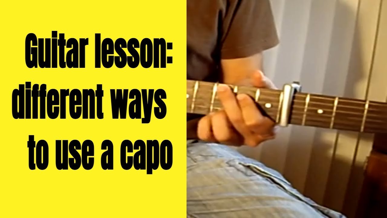 How to use a capo - different approaches - Gianni Chiarello